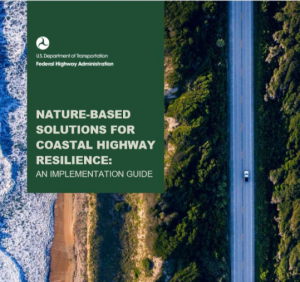 Nature-Based Solutions for Coastal Highway Resilience: An ...